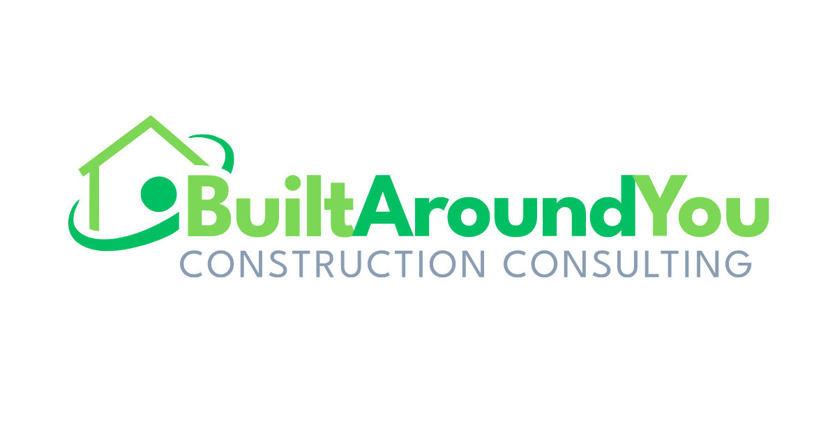 Built Around You - Expert Remodeling Consultation Services
